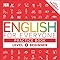 English for Everyone: Level 1: Beginner, Practice Book: A Complete Self ...