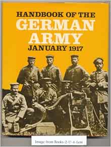 Handbook of the German Army in war, January, 1917;: Great Britain ...