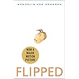 Amazon.com: Flipped: 9780375811746: Van Draanen, Wendelin: Books