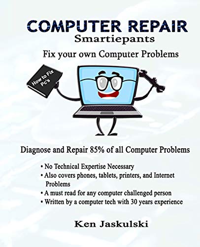 COMPUTER REPAIR Smartiepants: Fix your own Computer Problems ...