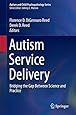 Amazon.com: Autism Service Delivery: Bridging the Gap Between Science ...
