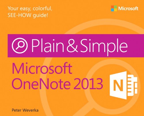 Amazon.com: Microsoft OneNote 2013 Plain & Simple: 9780735669345 ...