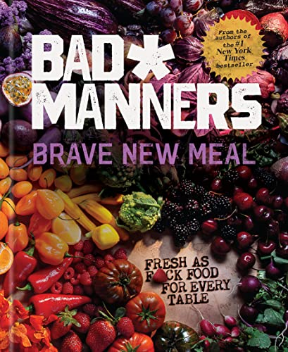 Amazon - Brave New Meal: Fresh as F*ck Food for Every Table: A Vegan ...