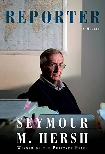 Reporter: A Memoir: Hersh, Seymour M.: 9780307263957: Amazon.com: Books