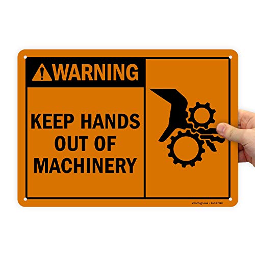 SmartSign"Warning - Keep Hands Out of Machinery" Sign | 10" x 14 ...
