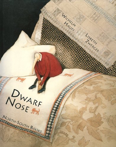Dwarf Nose: Wilhelm Hauff, Lisbeth Zwerger: 9781558582613: Amazon.com ...