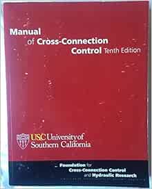 Manual of Cross-Connection Control, October 2009, 10th Edition ...