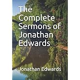 The Sermons of Jonathan Edwards: A Reader: Edwards, Jonathan, Kimnach ...