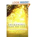 Amazon.com: Awakenings from the Light: 12 Life Lessons from a Near ...
