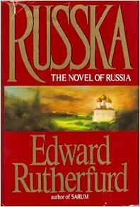 Russka: Rutherfurd, Edward: 8601405033727: Amazon.com: Books