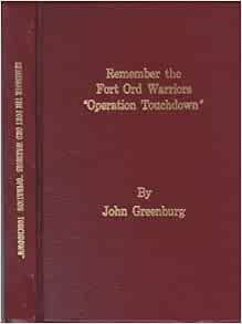 Remember the Fort Ord Warriors: Operation Touchdown, the Story of the ...