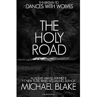 Amazon.com: The Holy Road: 9780615510576: Blake, Michael: Books
