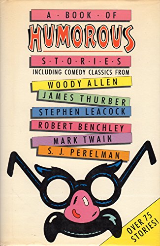 Book of Humorous Stories: Allen,Woody; Leacock,Stephen; Twain,Mark; et al: 9780862732516: Amazon ...