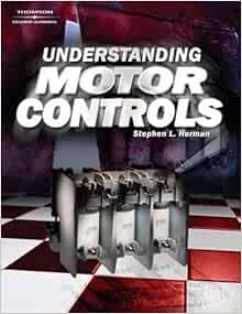 Understanding Motor Controls: Herman, Stephen L.: 9781401890162: Amazon.com: Books