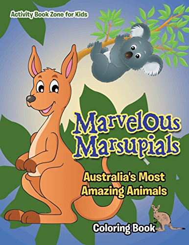 Marvelous Marsupials: Australia's Most Amazing Animals Coloring Book ...