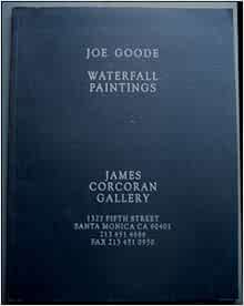 Joe Goode: Waterfall Paintings: (GOODE, JOE). Brougher, Nora Halpern ...