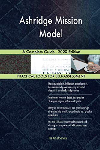 Ashridge Mission Model A Complete Guide - 2020 Edition: Gerardus ...
