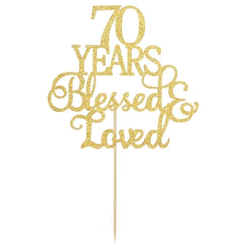 Gold Glitter 70 Years Blessed & Loved Cake topper, 70th Birthday ...