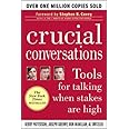 Crucial Conversations: Tools for Talking When Stakes are High: Kerry ...