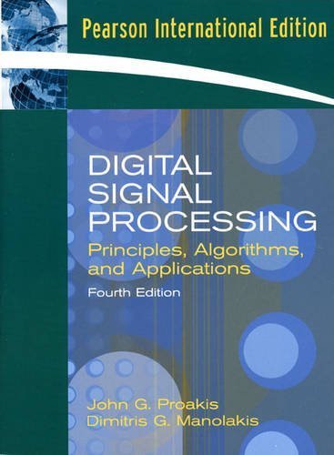 Digital Signal Processing: Principles, Algorithms, and Applications by ...