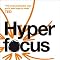 Hyperfocus: How to Work Less to Achieve More - Chris Bailey - Amazon.de ...