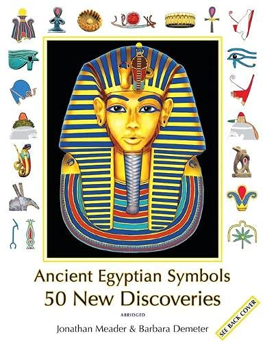 Ancient Egyptian Symbols: 50 New Discoveries: Abridged edition: Meader ...