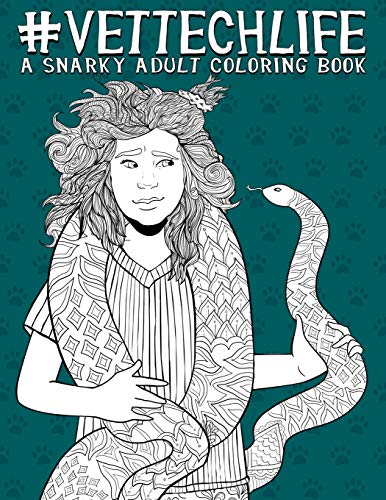 Amazon.com: Vet Tech Life: A Snarky Adult Coloring Book: 9781640011724 ...