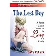 The Lost Boy: A Foster Child's Search for the Love of a Family: Pelzer ...