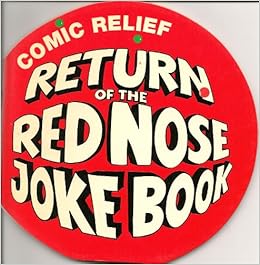 Comic Relief - Return of the Red Nose Joke Book: Green, Rod (ed ...