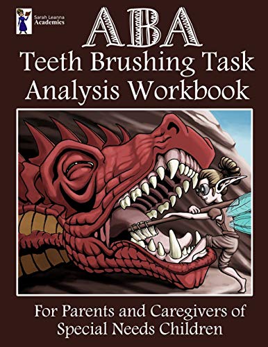 ABA Teeth Brushing Task Analysis Workbook: Academics, Sarah Leanna ...