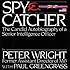SpyCatcher: The Candid Autobiography of a Senior Intelligence Officer ...