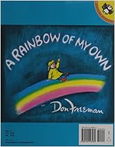 A Rainbow of My Own: Don Freeman: 8601405963796: Amazon.com: Books