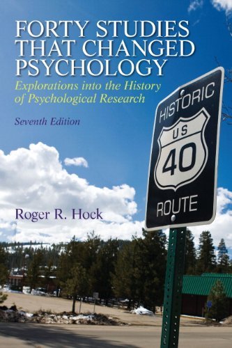 Forty Studies that Changed Psychology (7th Edition) by Roger R. Hock Ph ...