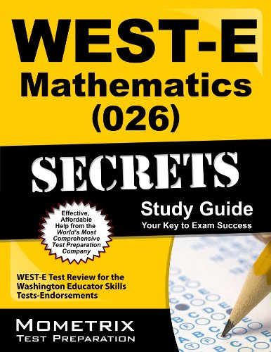 WEST-E Mathematics (026) Secrets Study Guide: WEST-E Test Review for ...