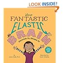Your Fantastic Elastic Brain: Stretch It, Shape It: JoAnn Deak Ph.D ...