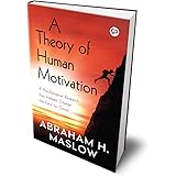 A Theory of Human Motivation: Maslow, Abraham H.: 9781614274377: Amazon ...