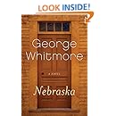 Nebraska: A Novel - Kindle edition by George Whitmore. Literature ...