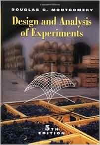 Amazon.com: Design and Analysis of Experiments (9780471316497): Douglas ...