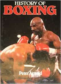 Pictorial History of Boxing: Arnold, Peter: 9780831768997: Amazon.com ...