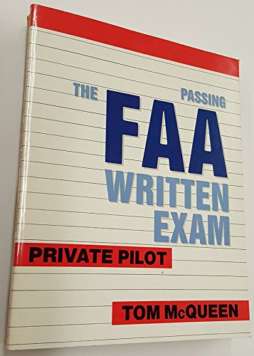 Passing the FAA Written Exam: Private Pilot: McQueen, Tom ...