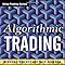 Algorithmic Trading: Winning Strategies and Their Rationale: Chan ...