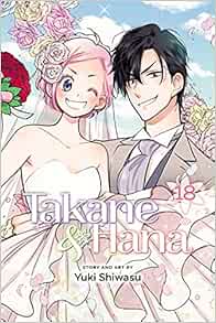 Amazon.com: Takane & Hana, Vol. 18 (18): 9781974723010: Shiwasu, Yuki: Books