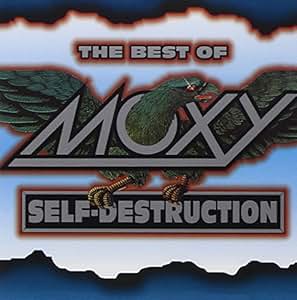 Moxy - Self-Destruction - Amazon.com Music