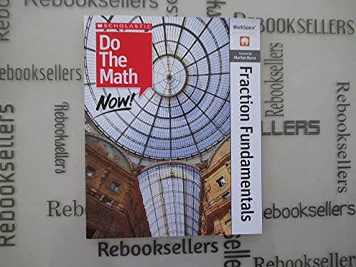 Scholastic Do The Math Now! Fraction Fundamentals Workspace: Marilyn ...