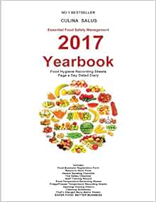 Essential Food Safety Management 2017 Year Book: One day to a page Food ...