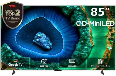 TCL television 85 Inch Smart TV 4K QD-Mini LED HDR Google TV, 3500nits ...