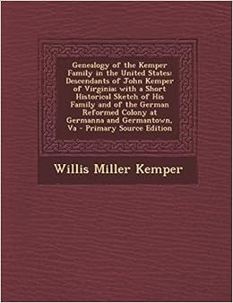 Genealogy of the Kemper Family in the United States: Descendants of ...