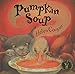 Pumpkin Soup by Helen Cooper · Story Snug