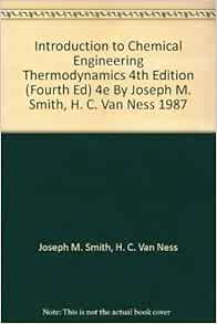 Introduction to Chemical Engineering Thermodynamics 4th Edition (Fourth ...