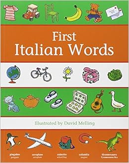 First Italian Words: Amazon.co.uk: David Melling: 9780199111008: Books